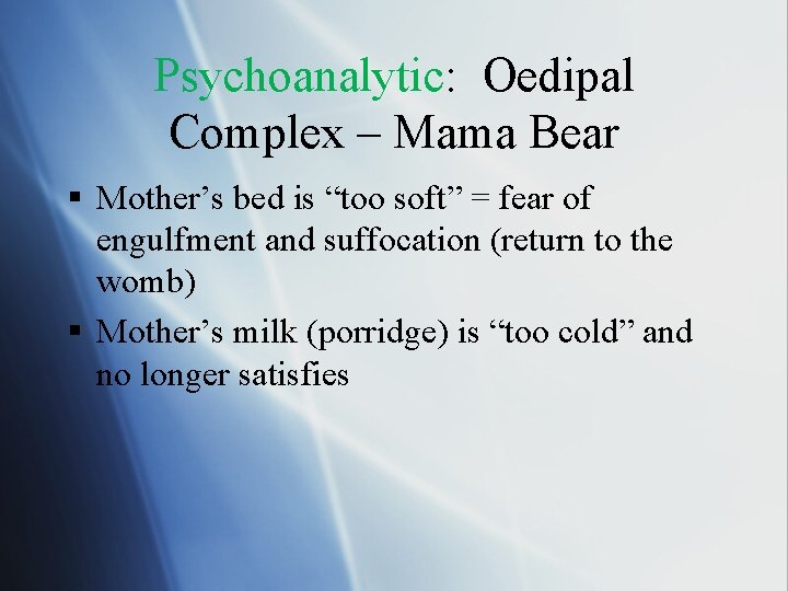 Goldilocks and the Three Bears Four Critical Interpretations
