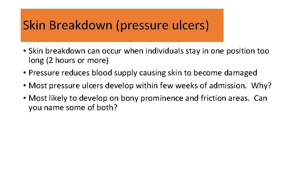 Lesson 15 Skin CarePressure Prevention Lesson Objectives The