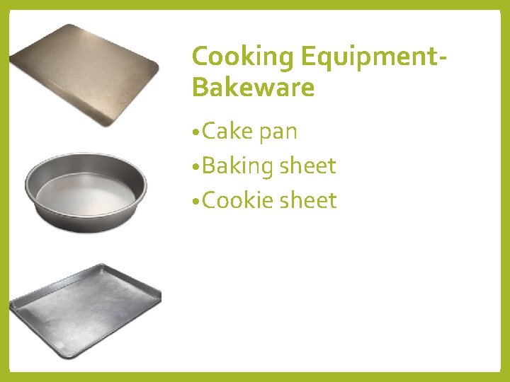 KITCHEN EQUIPMENT USES AND CARE All pictures are