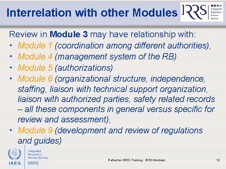 IRRS REFRESHER TRAINING Lecture 5 IRRS Modules to