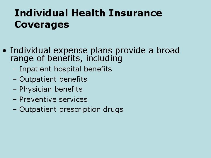 Chapter 15 Healthcare Reform Individual Health Insurance Coverages