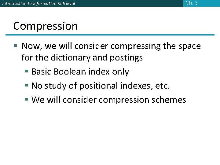 Introduction to Information Retrieval Lecture 5 Index Compression