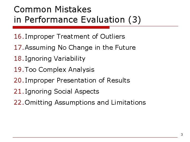 Common Mistakes in Performance Evaluation 1 1 No