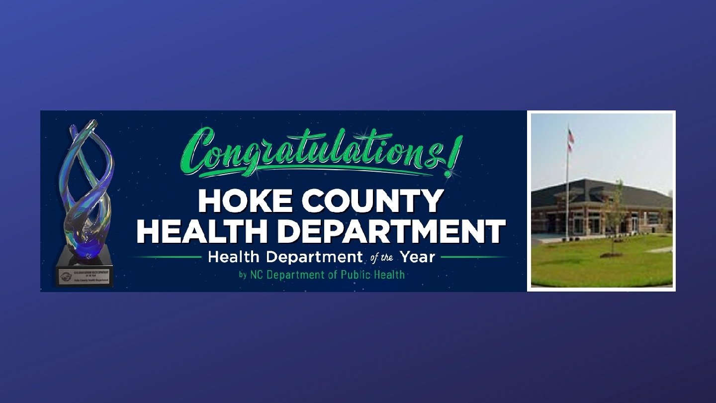 Hoke County Public Health Heroes Awarding Winning Programs
