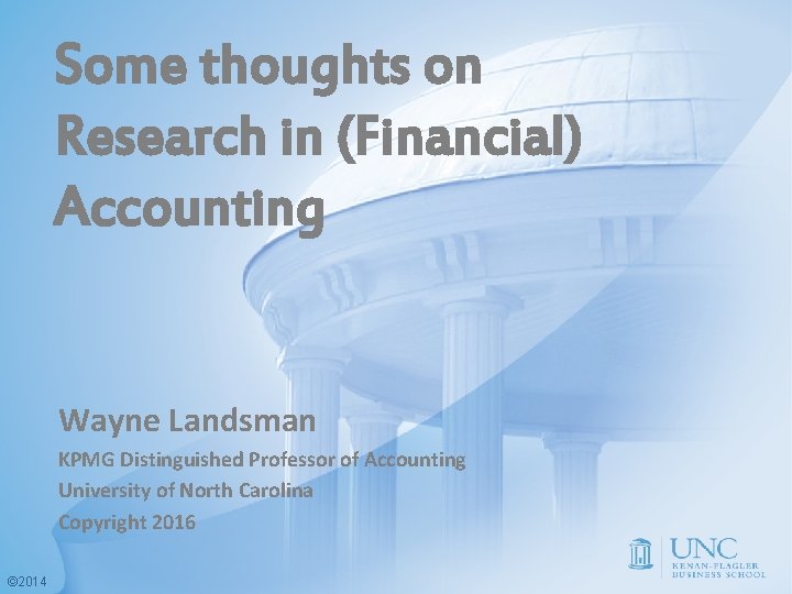 Some thoughts on Research in Financial Accounting Wayne