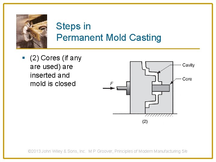 METAL CASTING PROCESSES 1 2 3 4 5