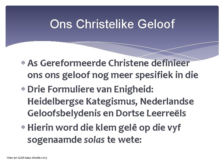 Ons Christelike Geloof en die moderne Wetenskap Werkstuk