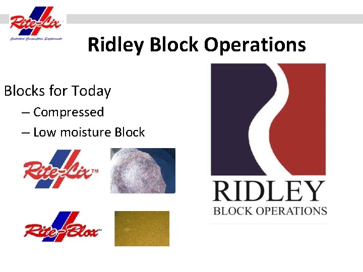 Ridley Block Operations Blocks for Today Compressed Low