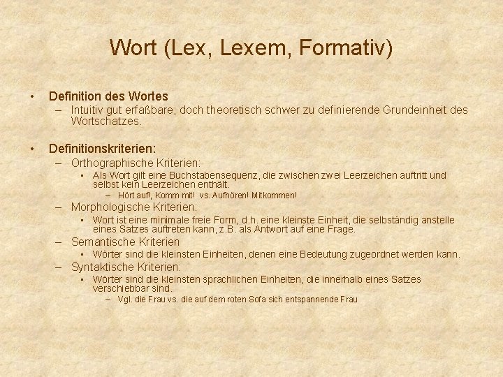 Wortarten Wort Lex Lexem Formativ Definition des Wortes