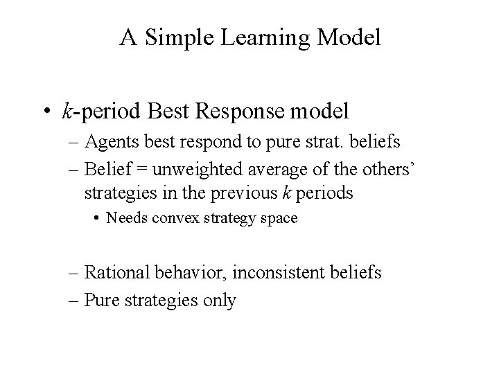 Learning Dynamics for Mechanism Design An Experimental Comparison
