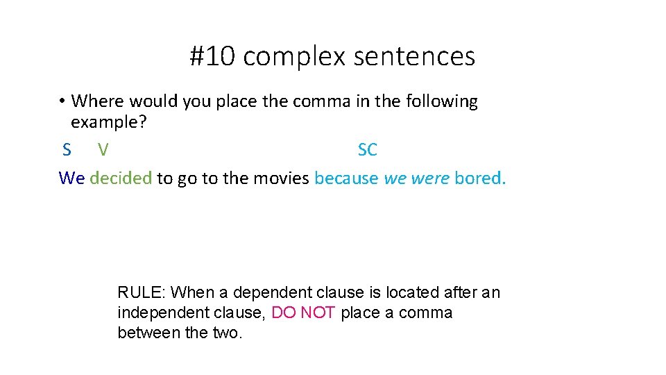 10 The use of conjunctions 10 coordinating conjunctions