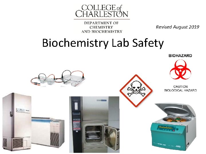 Revised August 2019 Biochemistry Lab Safety 1 PPE