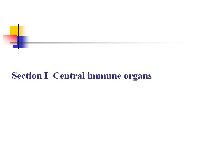 Chapter III General introduction of immune system Immune