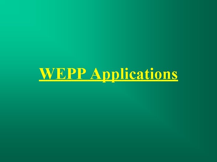 WEPPA ProcessBased Hydrology and Erosion Model for Watershed