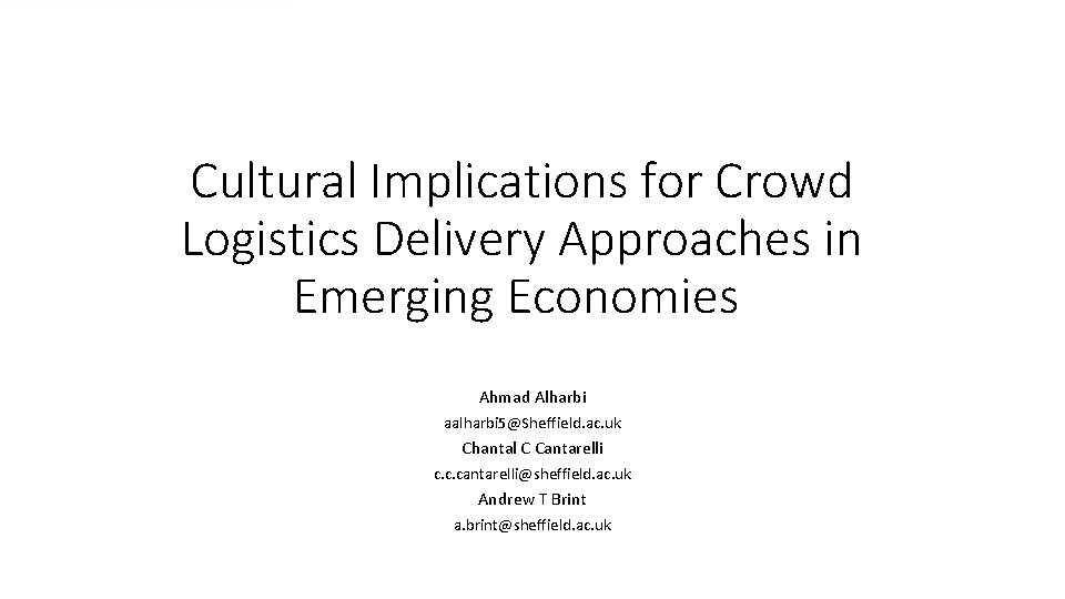 Cultural Implications for Crowd Logistics Delivery Approaches in