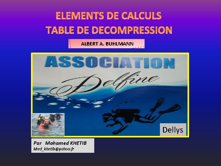 ELEMENTS DE CALCULS TABLE DE DECOMPRESSION ALBERT A