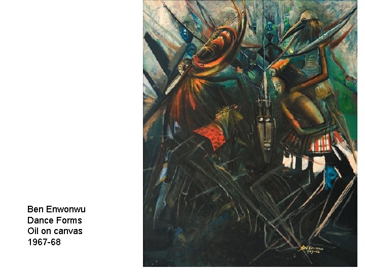 The PanAfricanist Era and Colonial Engagement Ben Enwonwu
