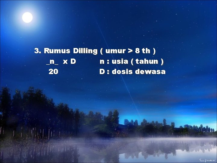 PERHITUNGAN DOSIS OBAT 1 Atas dasar usia a