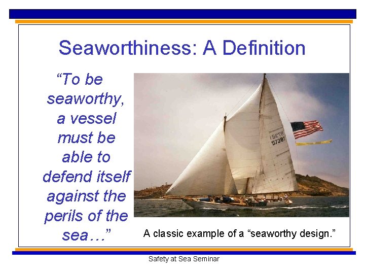Seaworthiness and Safety Yacht Design 102 Paul H