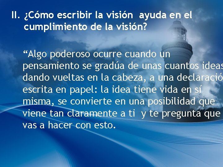Vision y Valores Leccin 12 Escribiendo la Visin