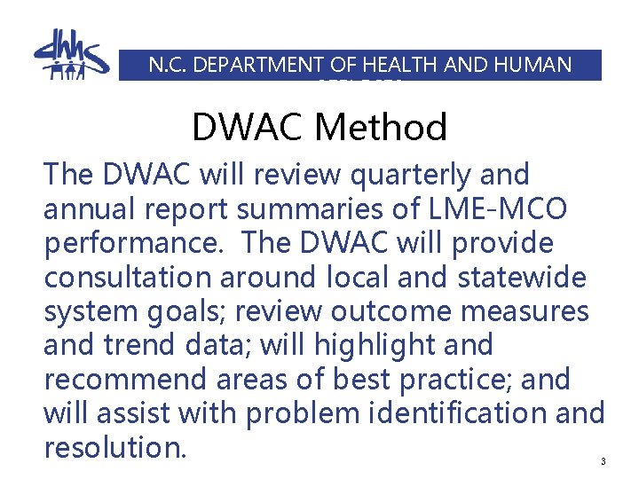 NC DIVISION OF MENTAL HEALTH DEVELOPMENTAL DISABILITIES AND