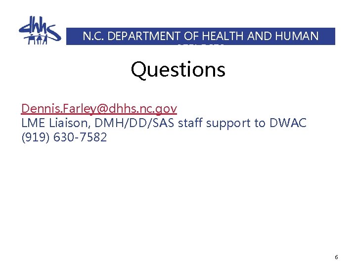 NC DIVISION OF MENTAL HEALTH DEVELOPMENTAL DISABILITIES AND