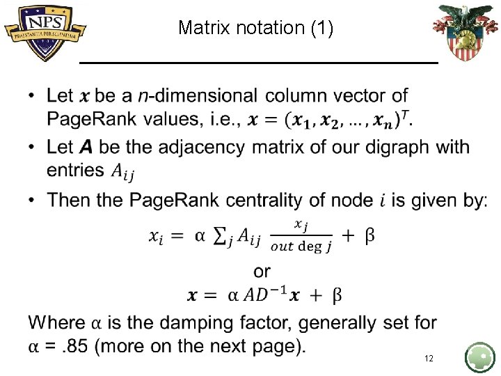 Page Rank Centrality Recall Who knows how Page