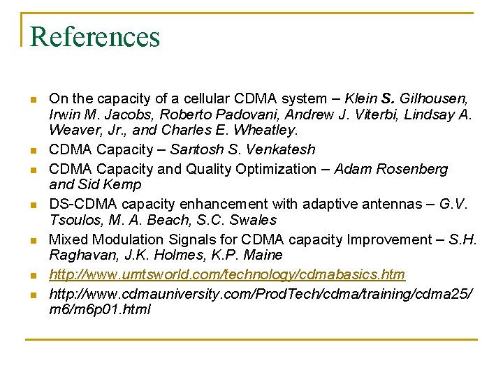 On the Capacity of a cellular CDMA system
