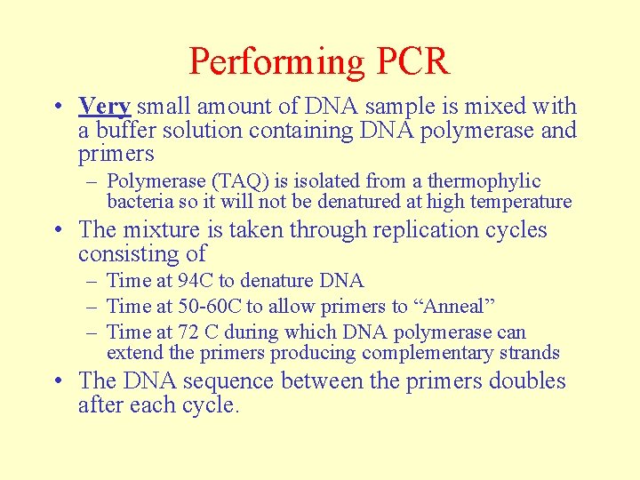 PCR PCR Primer design The Polymerase Chain Reaction
