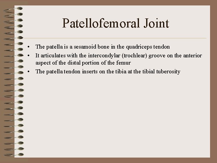 Patellofemoral Pain Objectives 1 2 3 4 Understand
