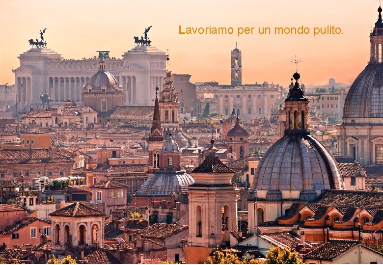 Lavoriamo per un mondo pulito e tecnologia LE