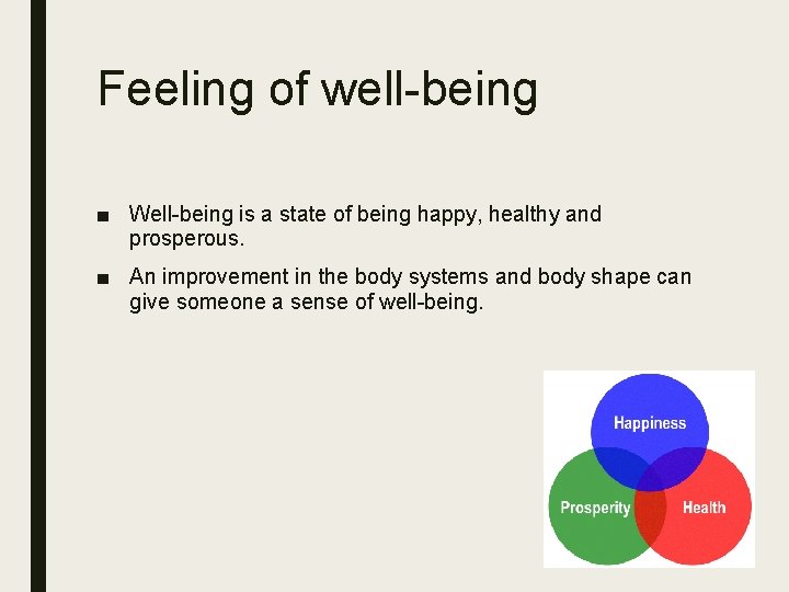 MENTAL EFFECTS OF EXERCISE Learning Objectives Identify the