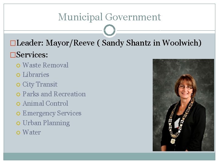 Canadas Governmental Structure THE LEVELS AND BRANCHES OF