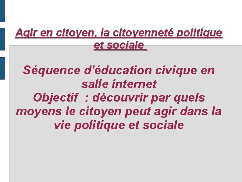 Agir en citoyen la citoyennet politique et sociale