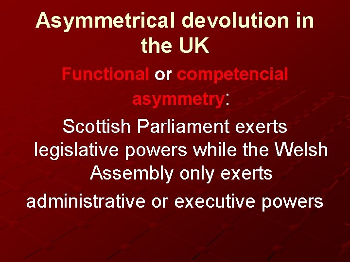 Federalism regionalism and devolution How can one distinguish