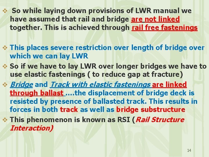 LWR ON BRIDGES RAIL STRUCTURE INTERACTION BASED ON