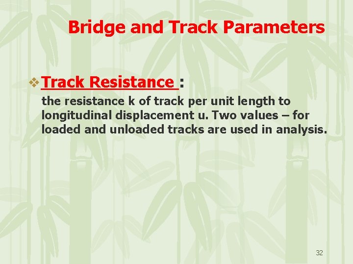 LWR ON BRIDGES RAIL STRUCTURE INTERACTION BASED ON