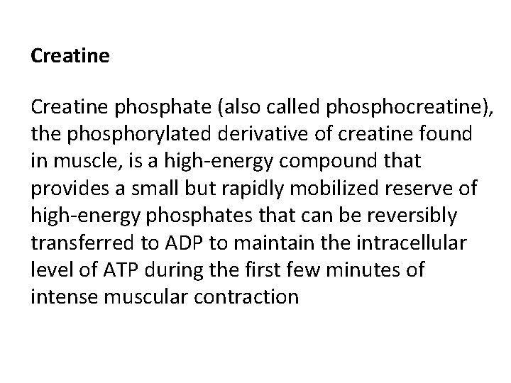Creatine phosphate also called phosphocreatine the phosphorylated ...