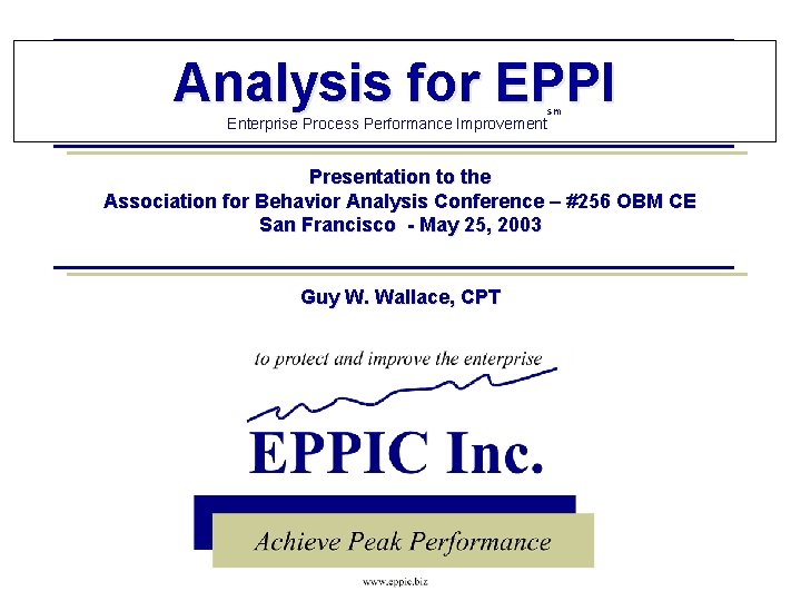 Analysis for EPPI Enterprise Process Performance Improvement sm