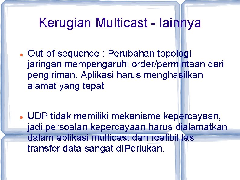 Penjelasan Multicast Apa itu Multicast Sebuah teknik di