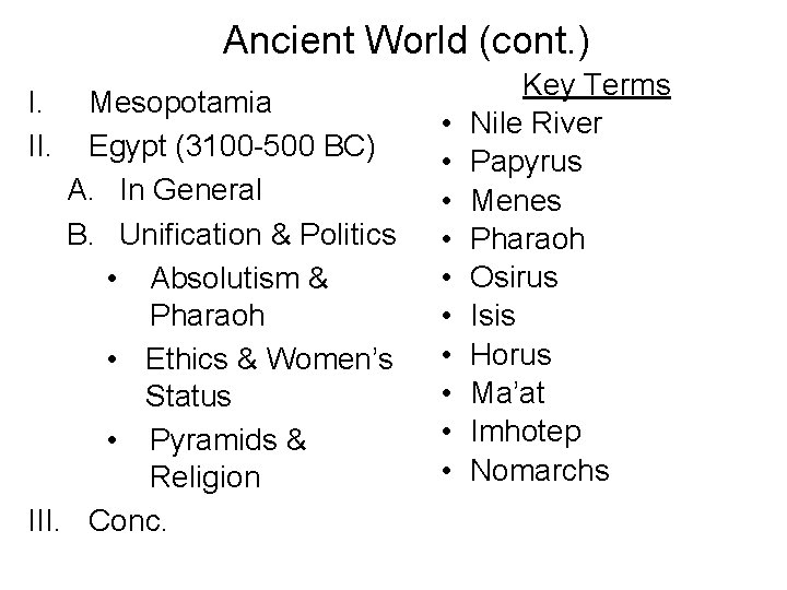 Ancient World cont I II Mesopotamia Egypt 3100