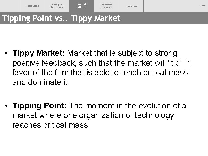 Introduction Changing Environment Network Effects Information Economics ...