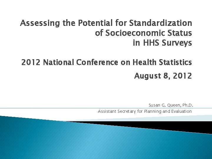 Assessing the Potential for Standardization of Socioeconomic Status