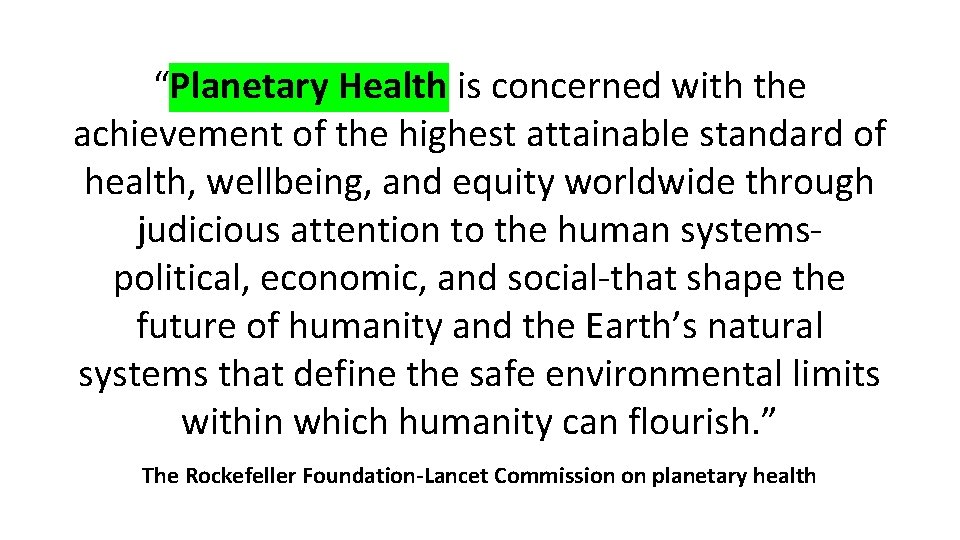 Sustainable Wellbeing advancing the one health and planetary
