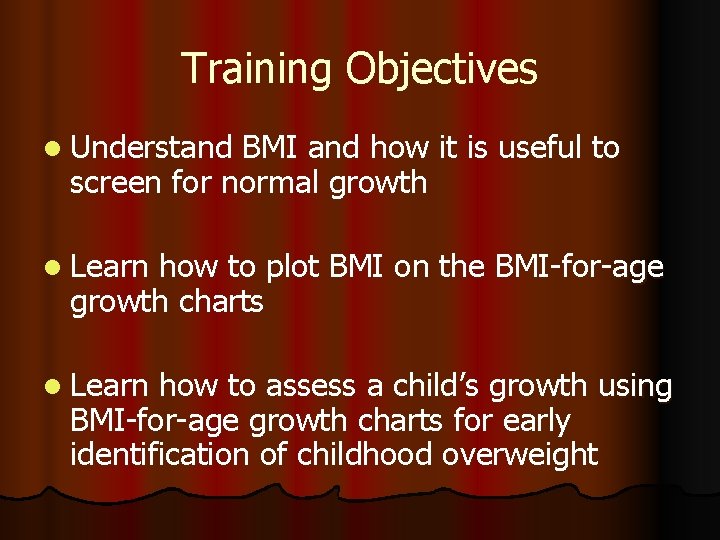 Assessing Child Growth Using the Body Mass Index