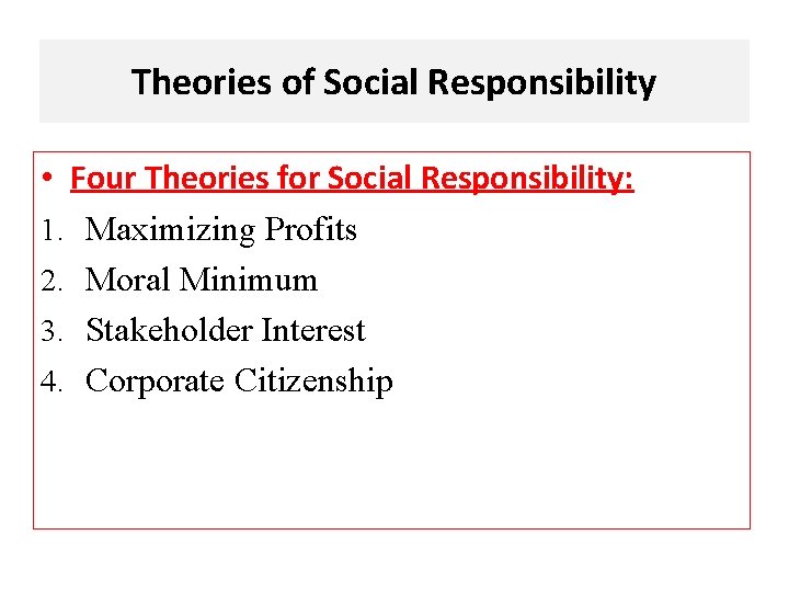 Chapter 6 Theories of Social Responsibility The Corporate