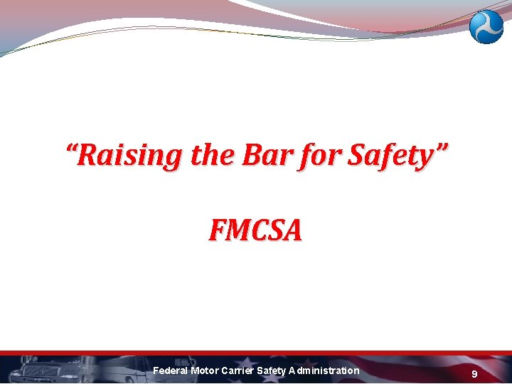 Federal Motor Carrier Safety Administration FMCSA Regulatory Update