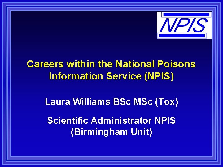 Careers within the National Poisons Information Service NPIS