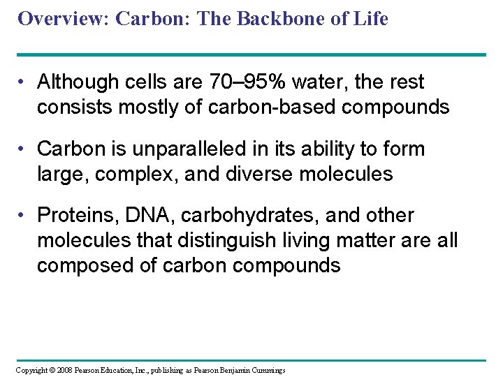 Overview Carbon The Backbone of Life Although cells