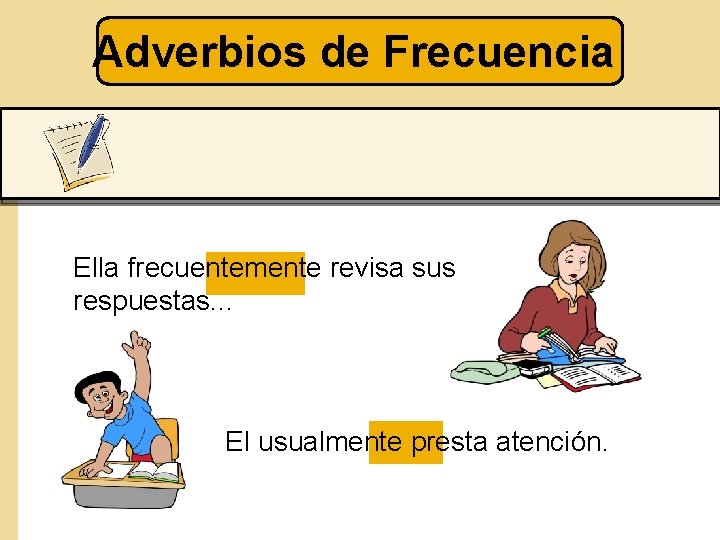 Adverbios de Frecuencia Hmmm Bueno Yo Habitos de